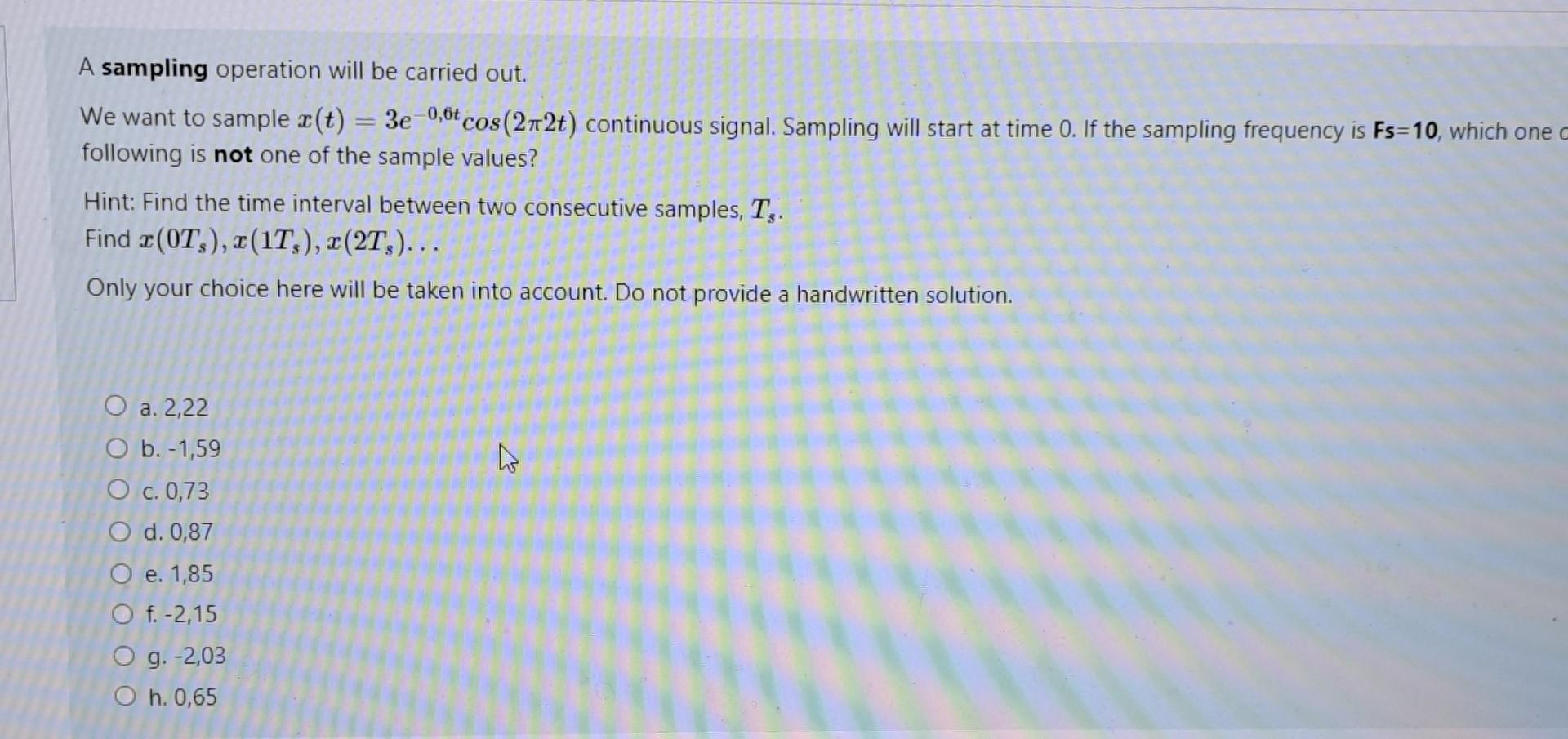 Solved A sampling operation will be carried out. We want to | Chegg.com