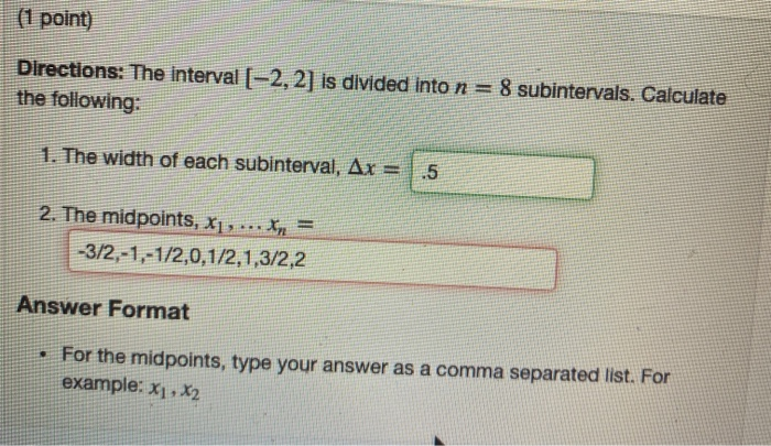 Solved (1 point) Directions: The interval (-2,2) is divided | Chegg.com