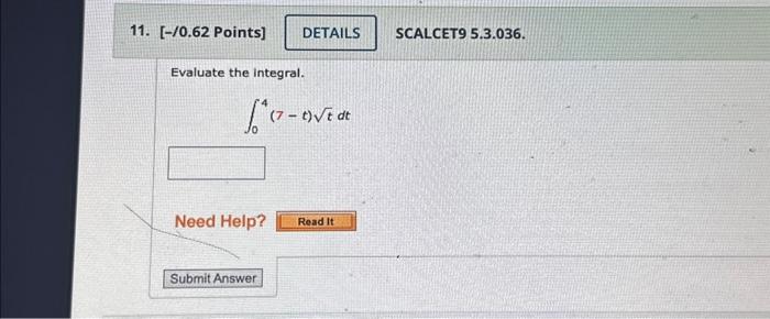 Solved Evaluate the integral. ∫04(7−t)tdt | Chegg.com
