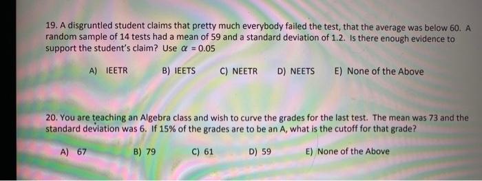 Solved 19. A disgruntled student claims that pretty much | Chegg.com