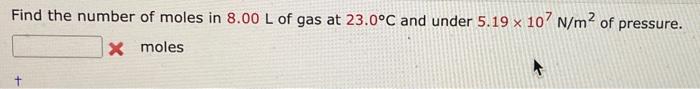 Solved Find the number of moles in 8.00 L of gas at 23.0∘C | Chegg.com