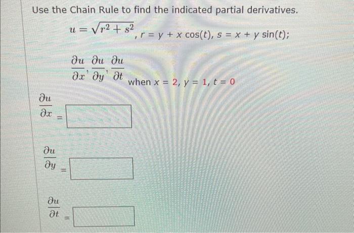 Solved Use the Chain Rule to find the indicated partial | Chegg.com