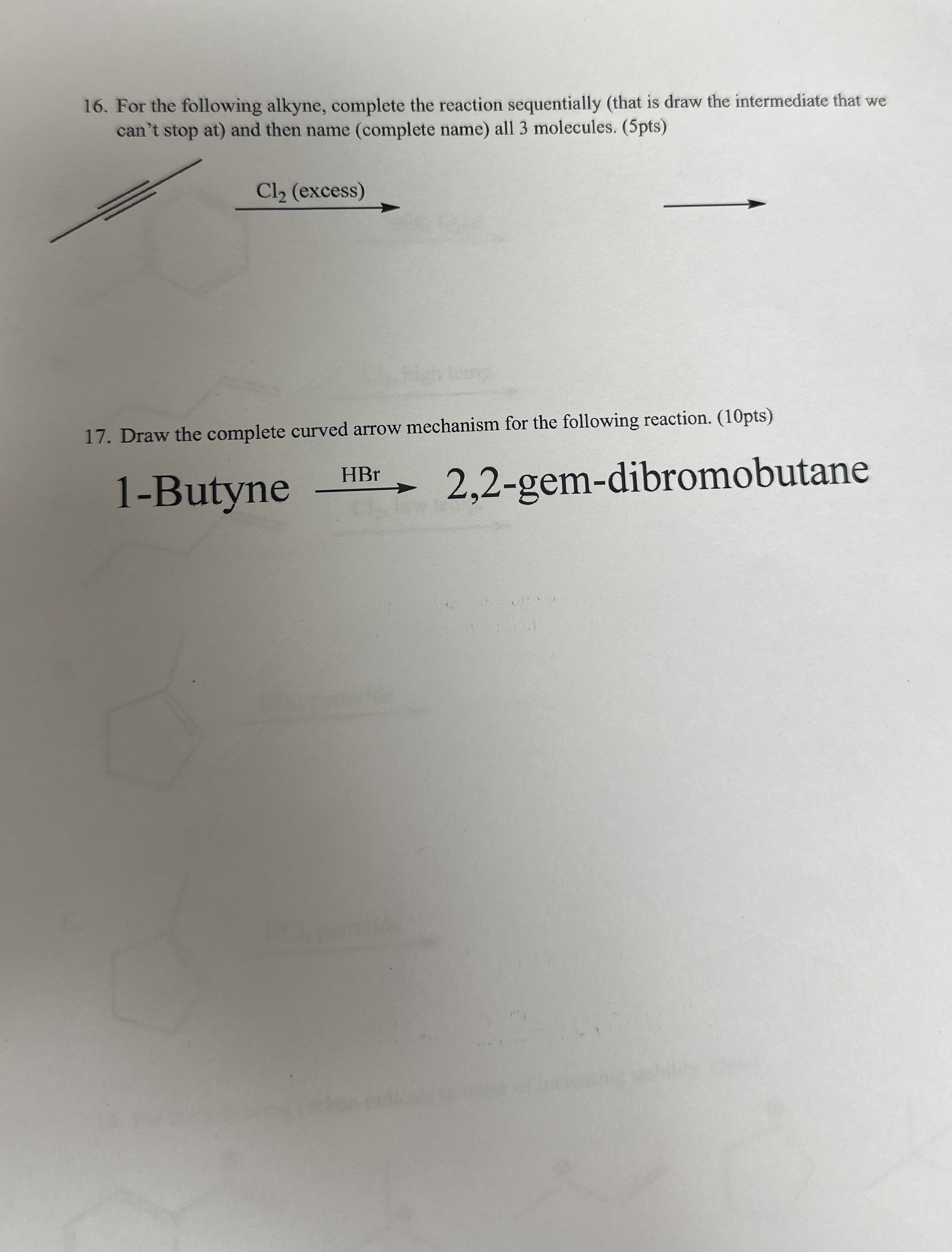 Solved For the following alkyne, complete the reaction | Chegg.com