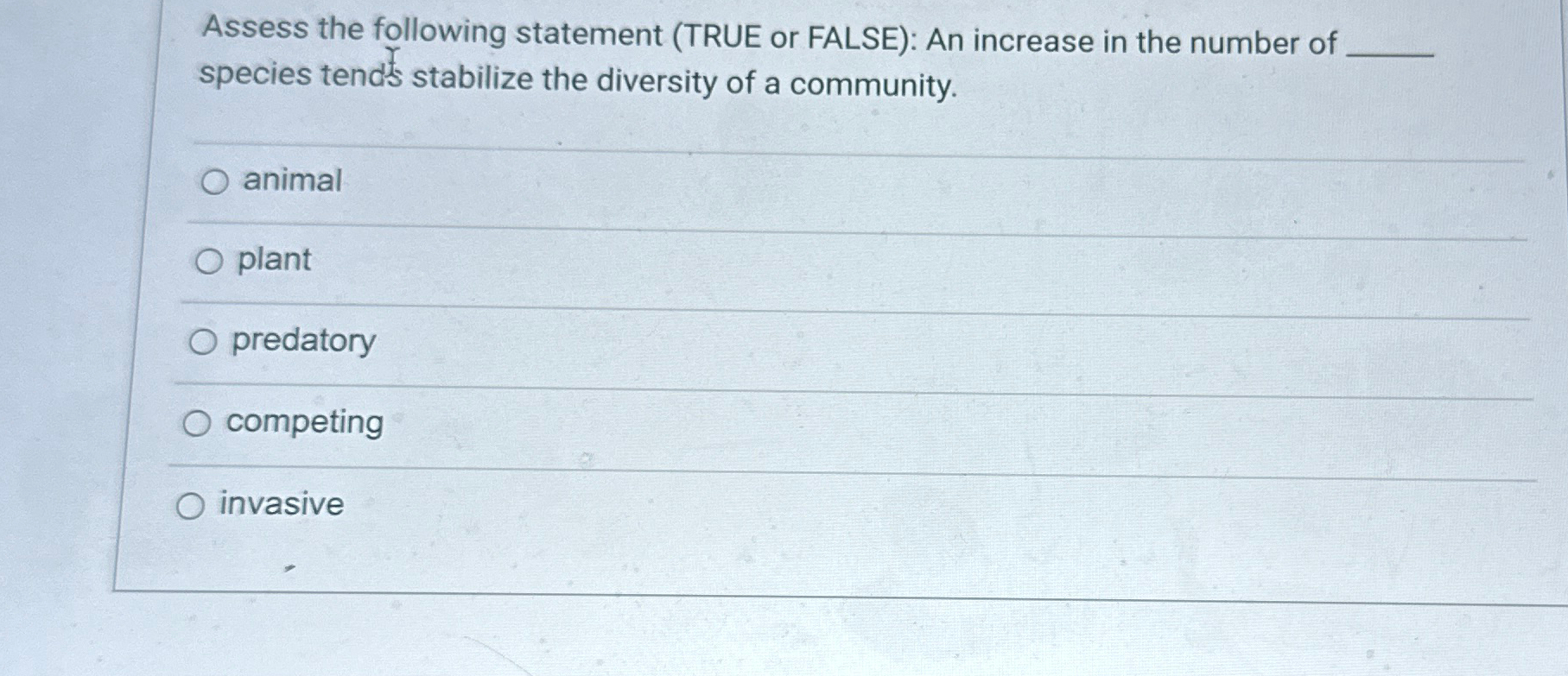 Solved Assess the following statement (TRUE or FALSE): An | Chegg.com