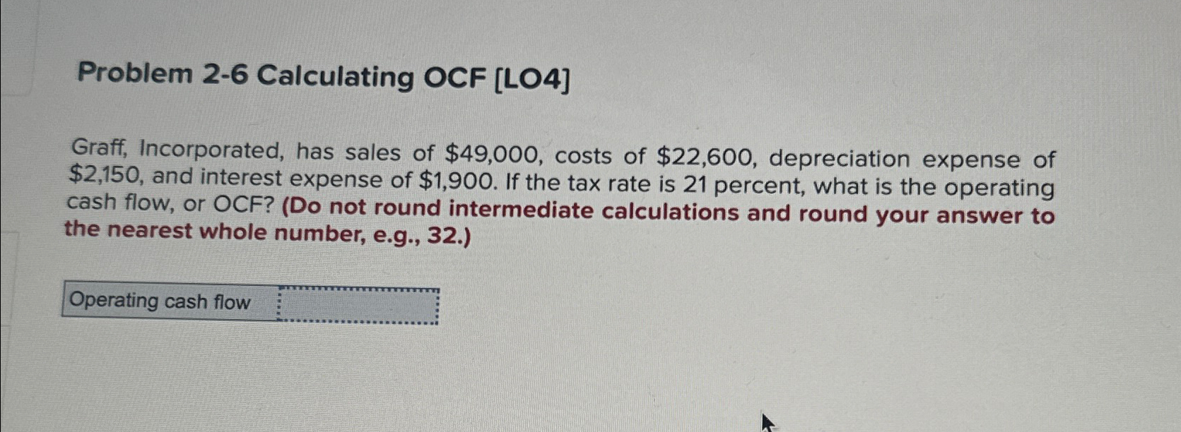 Solved Problem 2-6 ﻿Calculating OCF [LO4]Graff, | Chegg.com