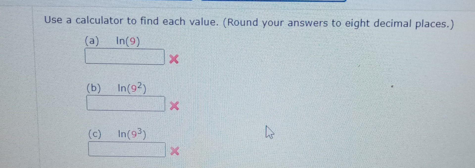 Solved Use a calculator to find each value. (Round your | Chegg.com