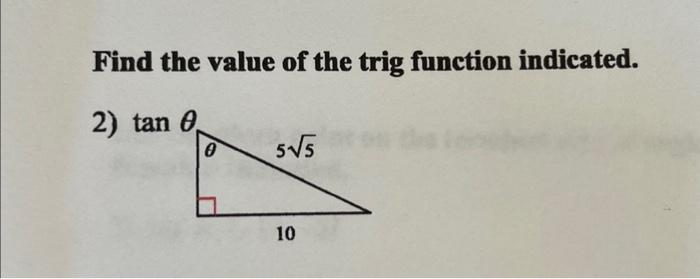 Solved Find the value of the trig function indicated. | Chegg.com