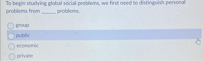 Solved To begin studying global social problems, we first | Chegg.com
