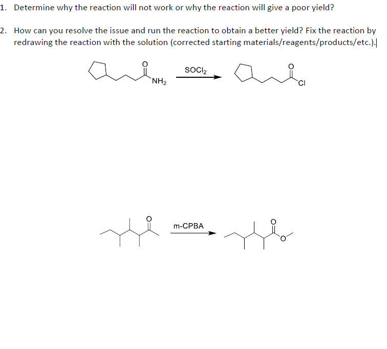 Determine why the reaction will not work or why the | Chegg.com