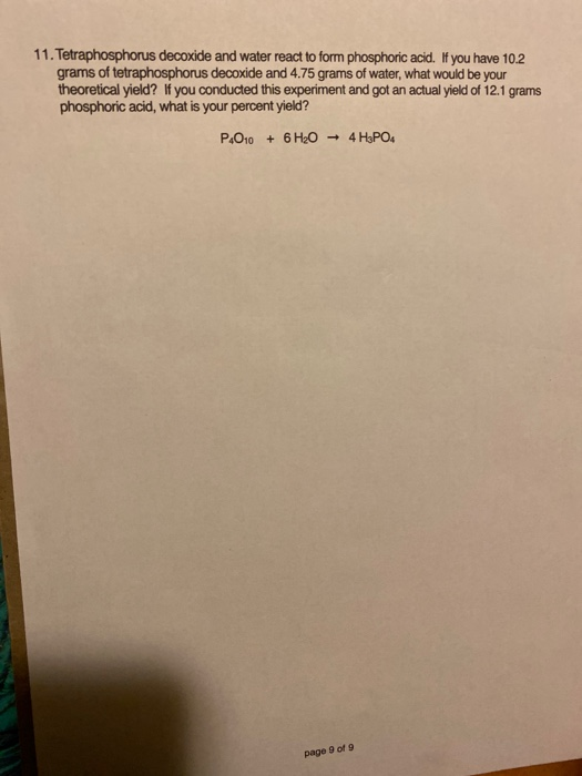 Solved 11. Tetraphosphorus decoxide and water react to form | Chegg.com