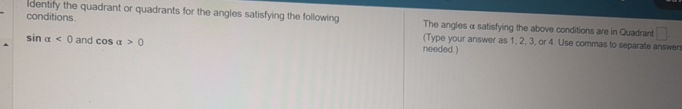 Solved Identify the quadrant or quadrants for the angles | Chegg.com