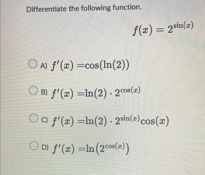 Solved Differentiate the following function. f(x)=x2ex A) | Chegg.com