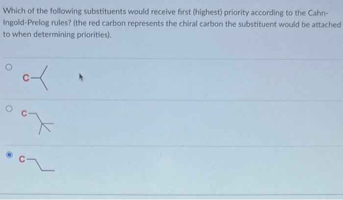 Solved Which of the following substituents would receive | Chegg.com