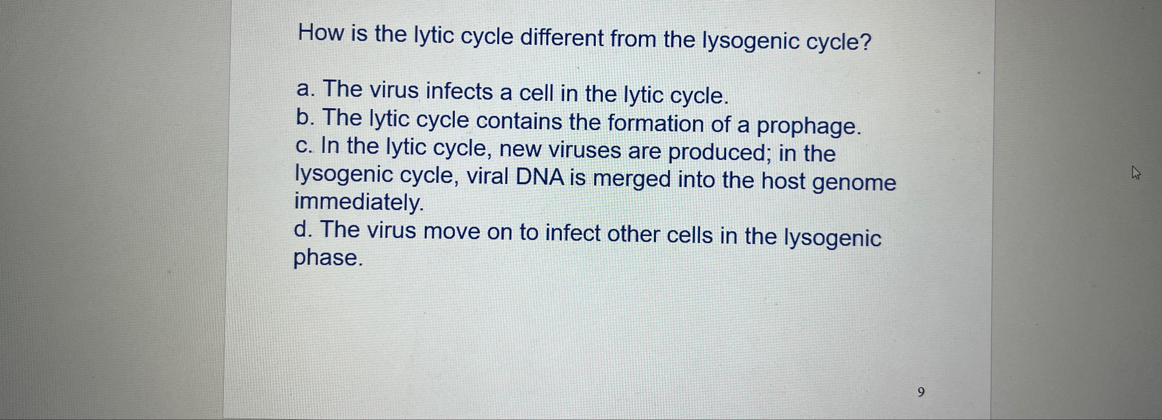 Solved How is the lytic cycle different from the lysogenic | Chegg.com