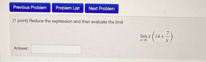 Solved (1 point) Reduce the expression and then evaluate the | Chegg.com