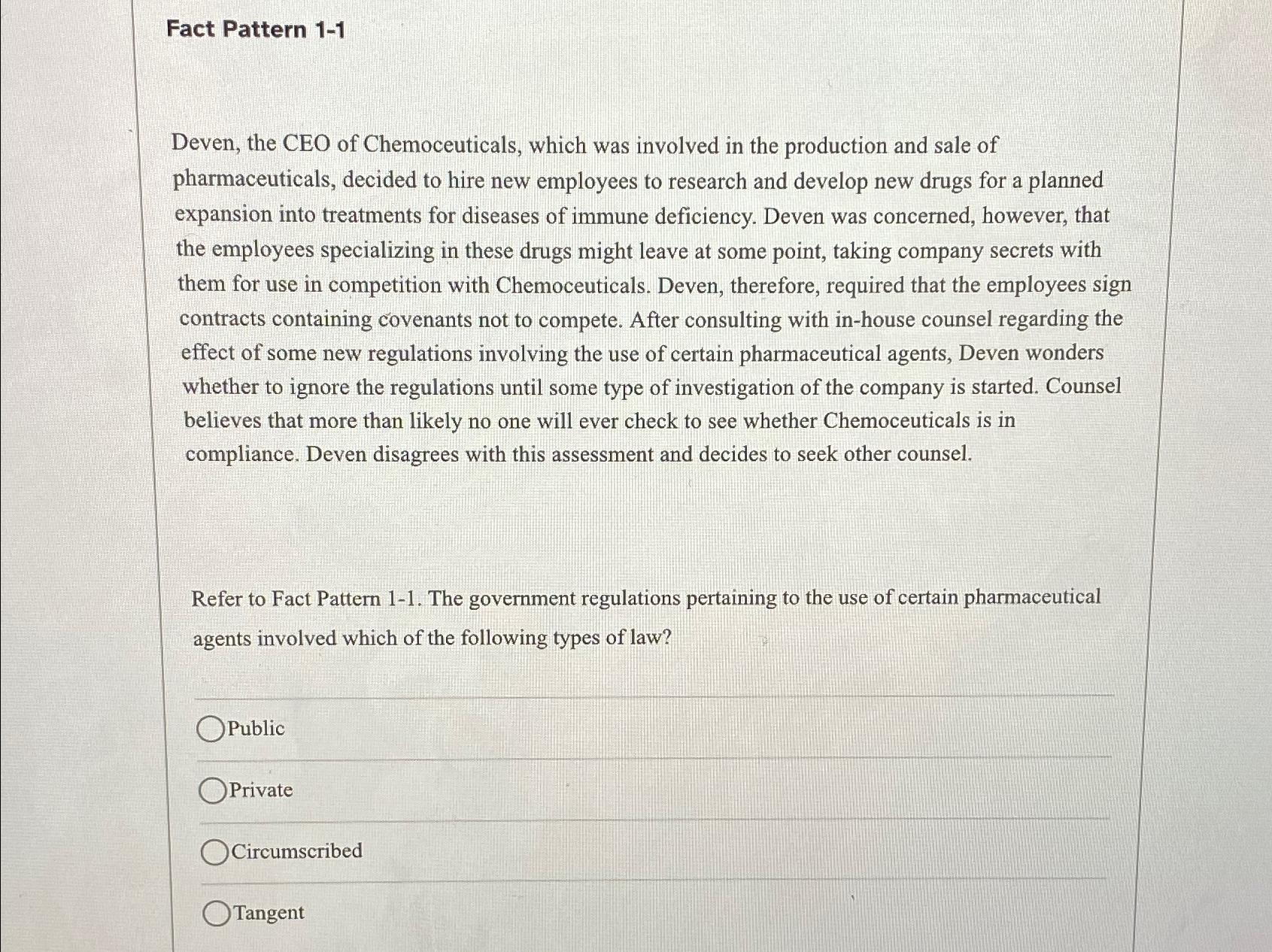 Solved Fact Pattern 1-1Deven, the CEO of Chemoceuticals, | Chegg.com