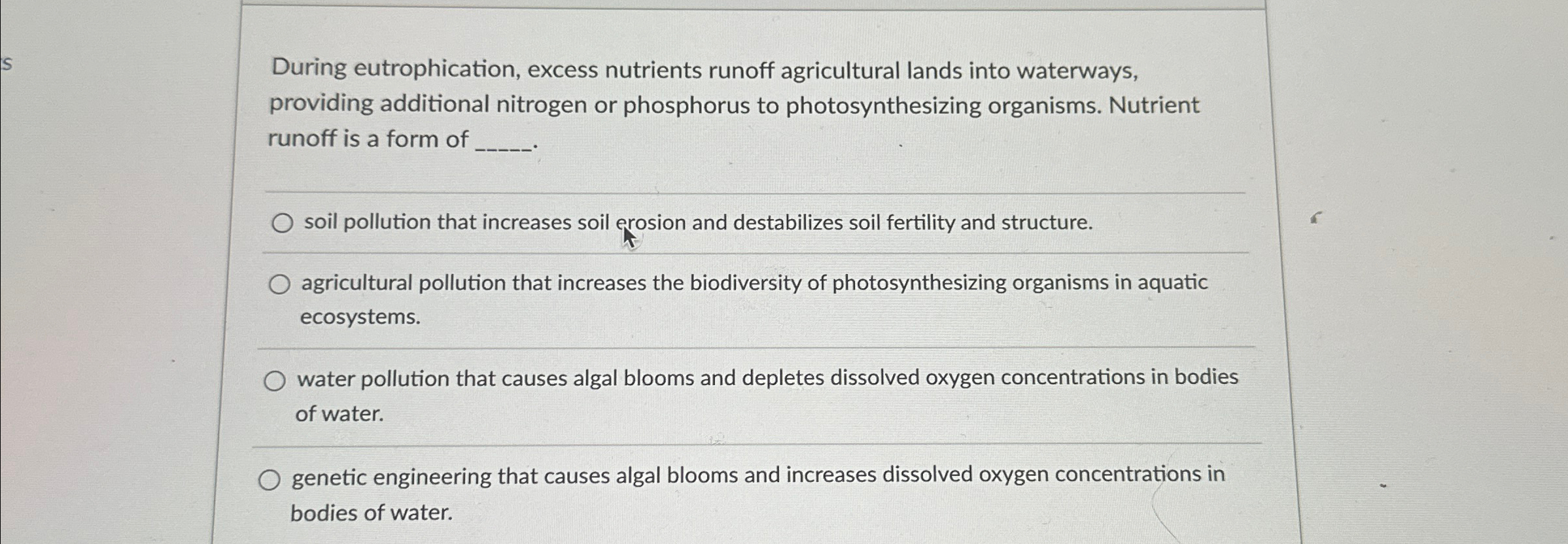 Solved During eutrophication, excess nutrients runoff | Chegg.com