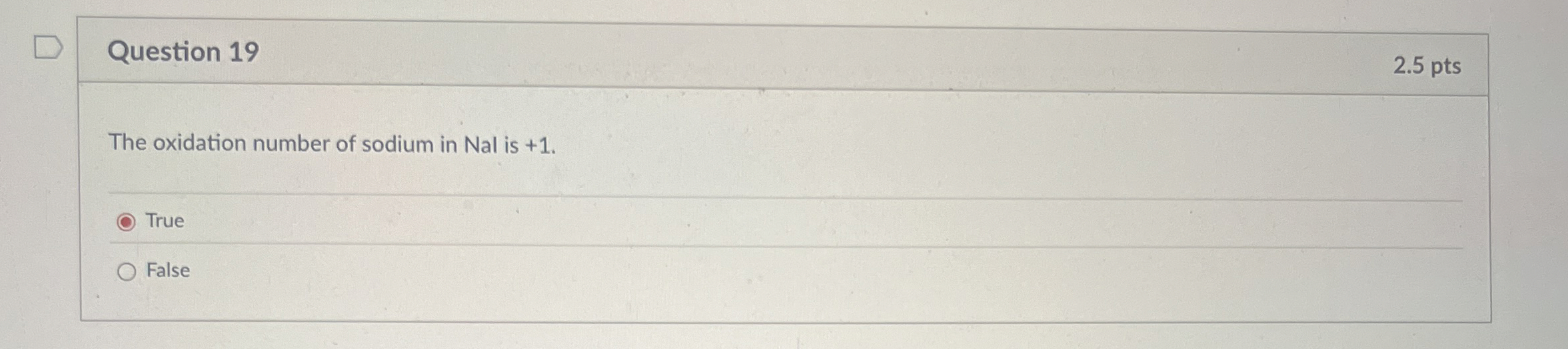 Solved Question 19The oxidation number of sodium in Nal is | Chegg.com