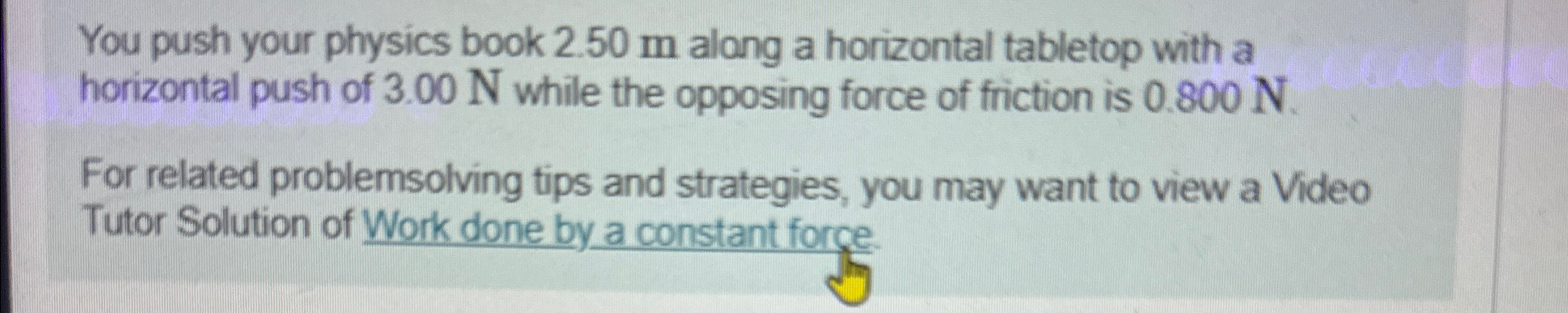 Solved You push your physics book 2.50m ﻿along a horizontal | Chegg.com