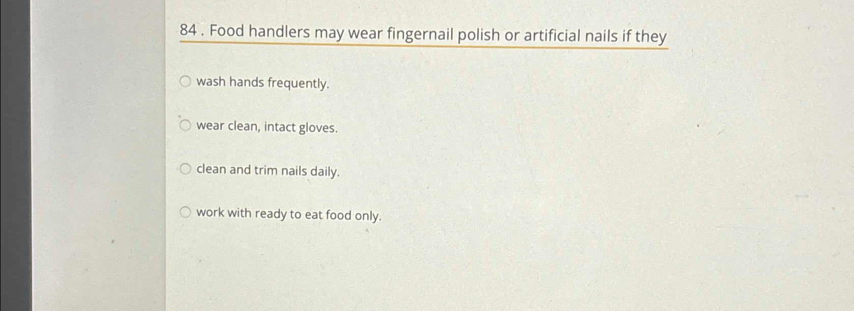 Solved Food handlers may wear fingernail polish or | Chegg.com
