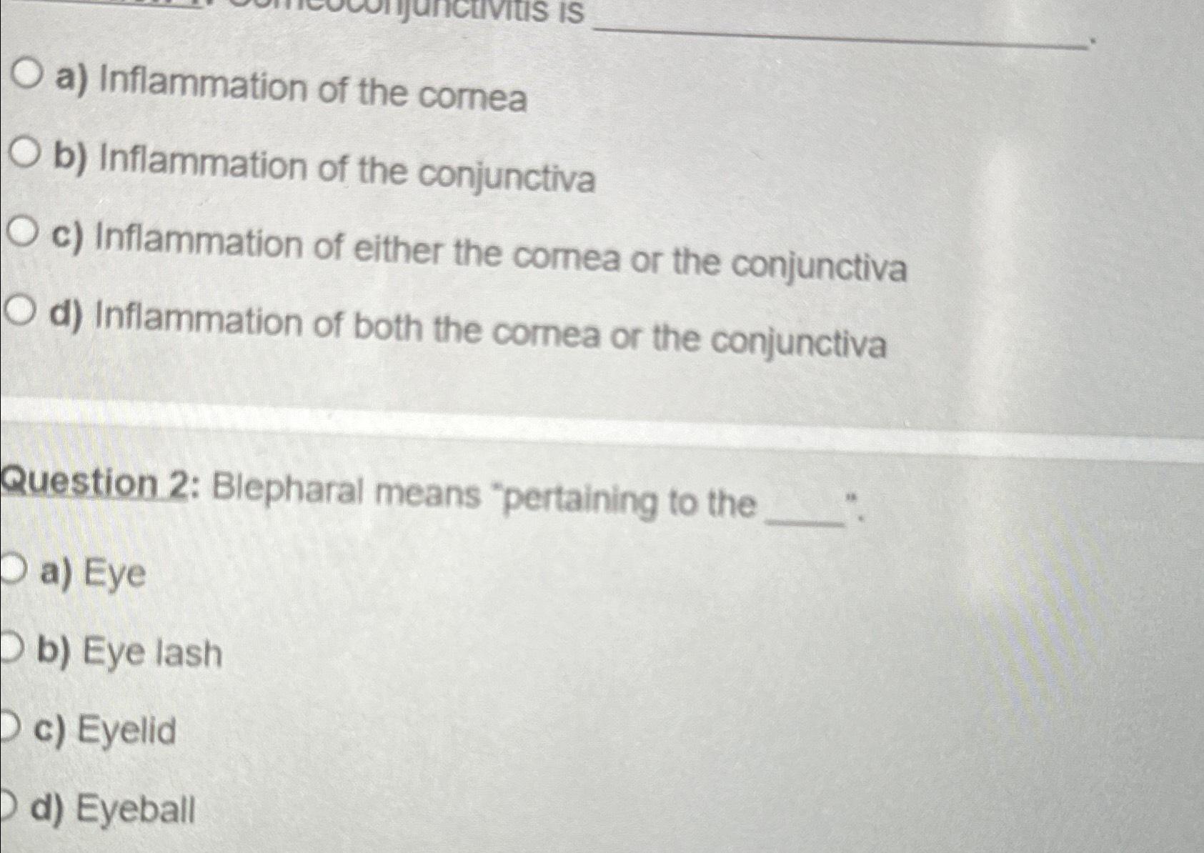 Solved a) ﻿Inflammation of the corneab) ﻿Inflammation of the | Chegg.com