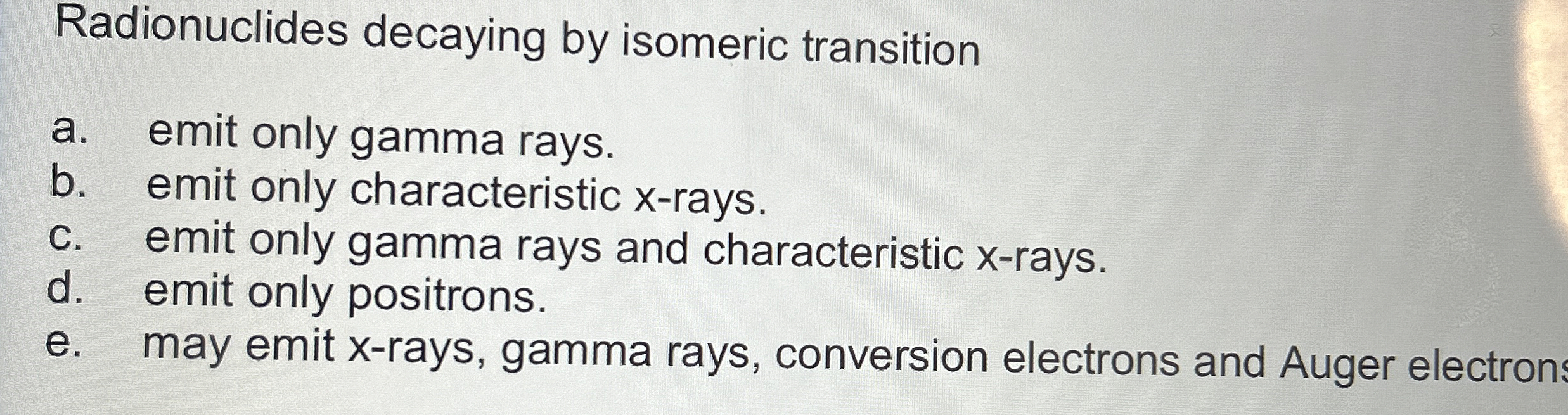 Solved Radionuclides decaying by isomeric transitiona. ﻿emit | Chegg.com
