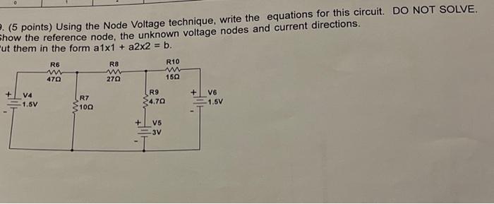 Solved (5 points) Using the Node Voltage technique, write | Chegg.com