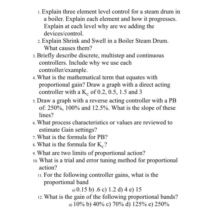 Solved 1. Explain three element level control for a steam | Chegg.com
