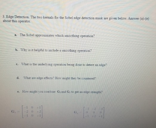 Solved 3. Edge Detection. The two kemals for the Sobel edge | Chegg.com