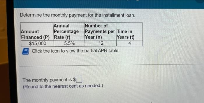 Solved Determine the monthly payment for the installment | Chegg.com