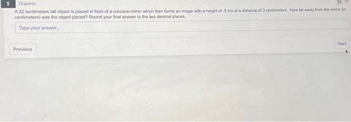 Solved 10 points A 22 centimeters tali object is placed in | Chegg.com