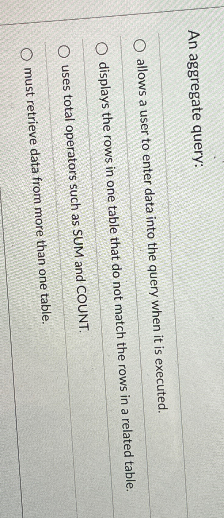 Solved An aggregate query:allows a user to enter data into | Chegg.com