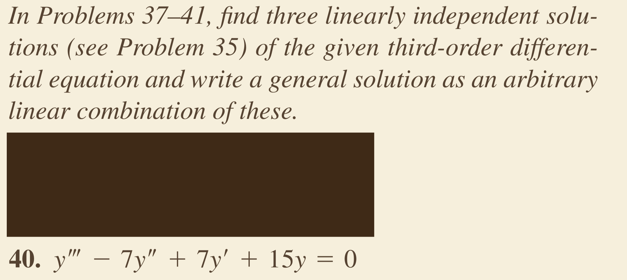 Solved In Problems 37-41, ﻿find three linearly independent | Chegg.com
