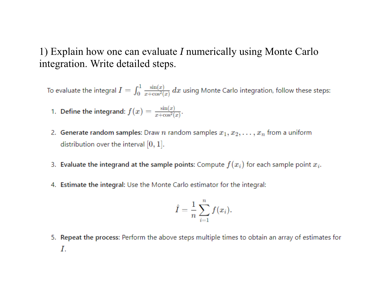 Solved Explain how one can evaluate I numerically using | Chegg.com