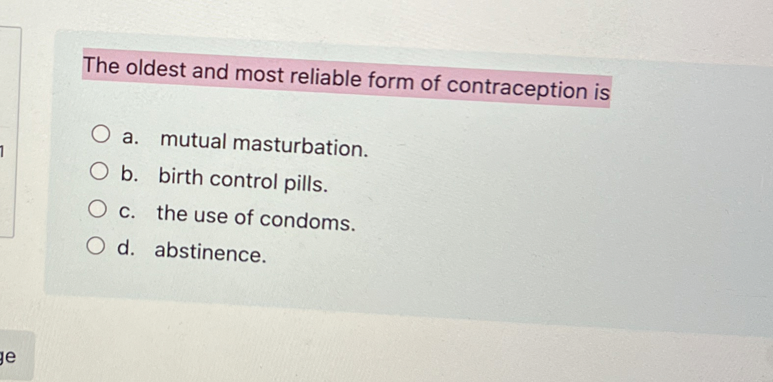 Solved The oldest and most reliable form of contraception | Chegg.com