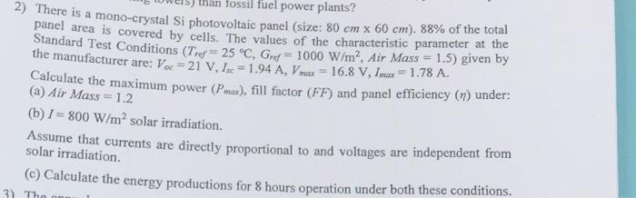 Solved lan fossil fuel power plants? 2) There is a | Chegg.com
