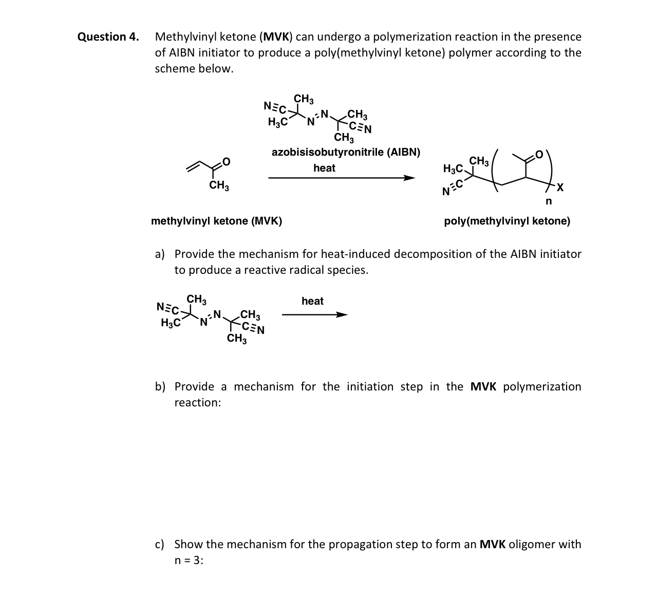 Solved Question 4. ﻿Methylvinyl ketone (MVK) ﻿can undergo a | Chegg.com