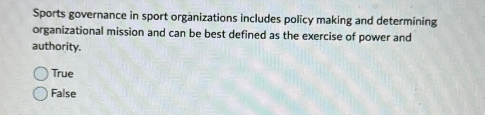 Solved Sports governance in sport organizations includes | Chegg.com