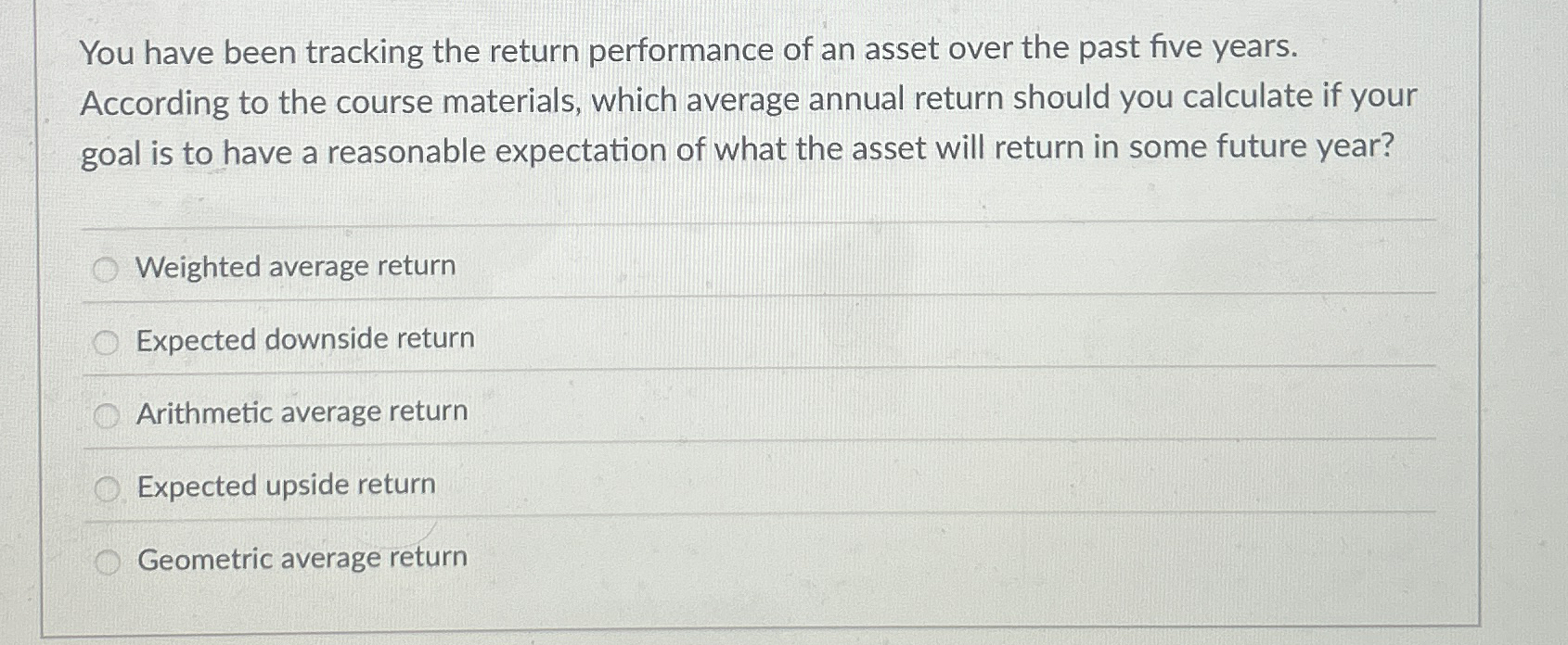 Solved You have been tracking the return performance of an | Chegg.com