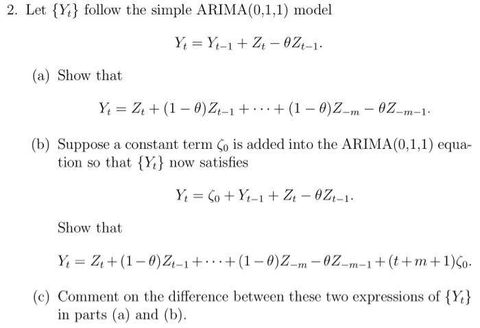 Solved 2. Let {Yt} follow the simple ARIMA (0,1,1) model | Chegg.com