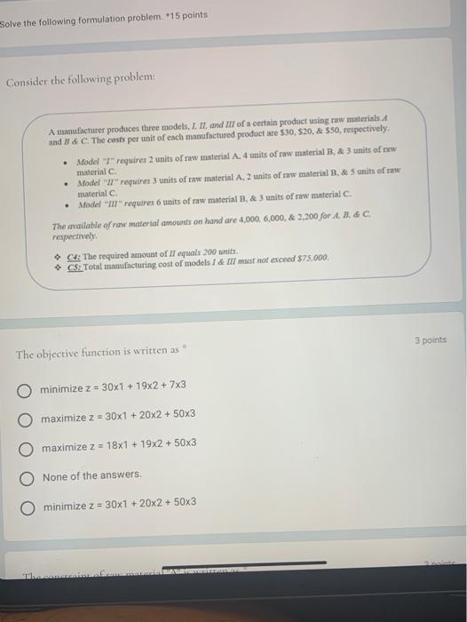 Solved Solve the following formulation problem. 15 points | Chegg.com