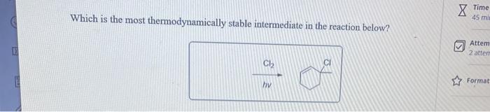 Solved Which is the most thermodynamically stable | Chegg.com