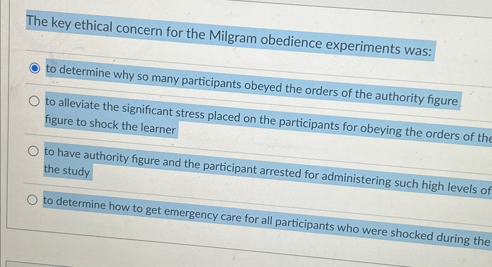 Solved The key ethical concern for the Milgram obedience | Chegg.com