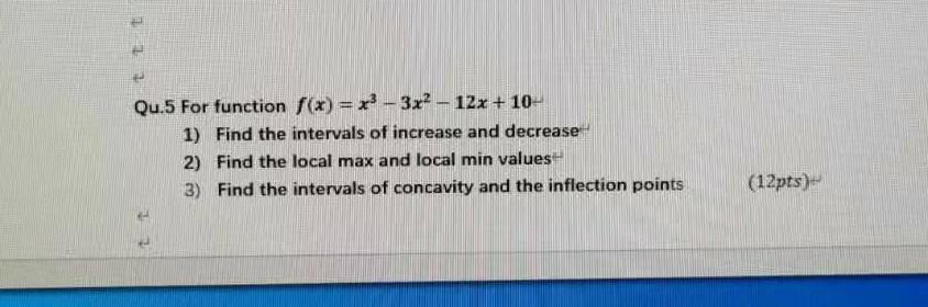 Solved t Qu.5 For function f(x) = x3 - 3x2 - 12x + 10- 1) | Chegg.com