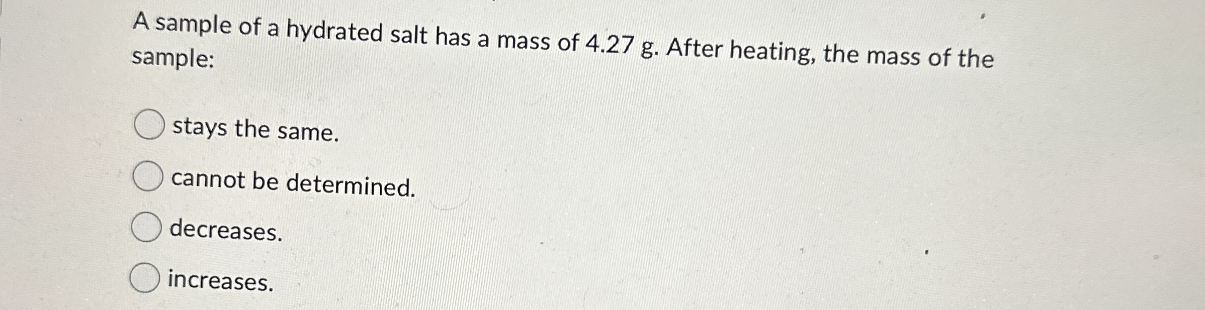 Solved A sample of a hydrated salt has a mass of 4.27 ﻿g . | Chegg.com