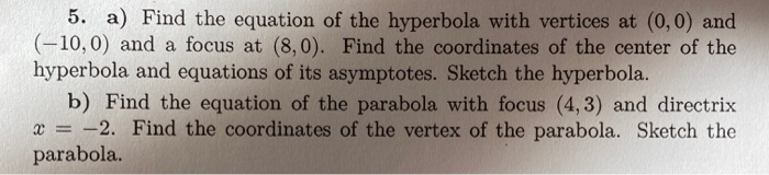 5. a) Find the equation of the hyperbola with | Chegg.com