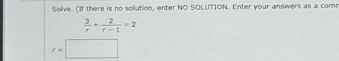 Solved Solve. (If there is no solution, enter NO SOLUTION. | Chegg.com