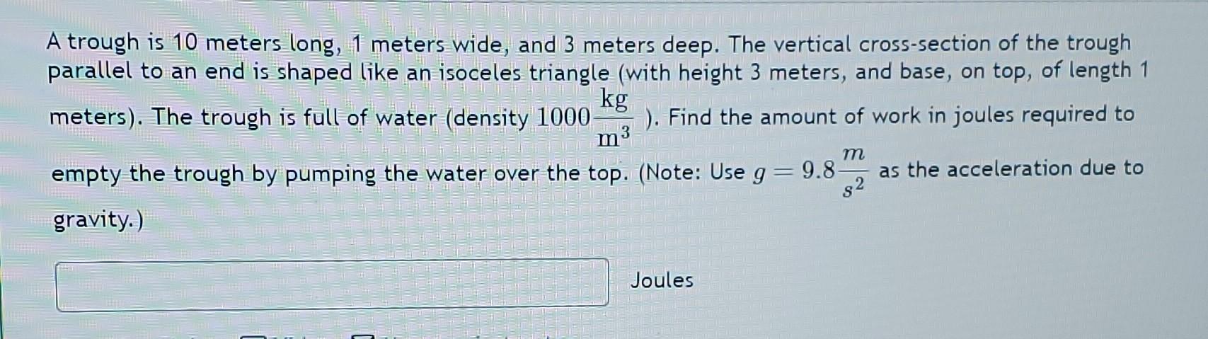 A trough is 10 meters long, 1 meters wide, and 3 | Chegg.com