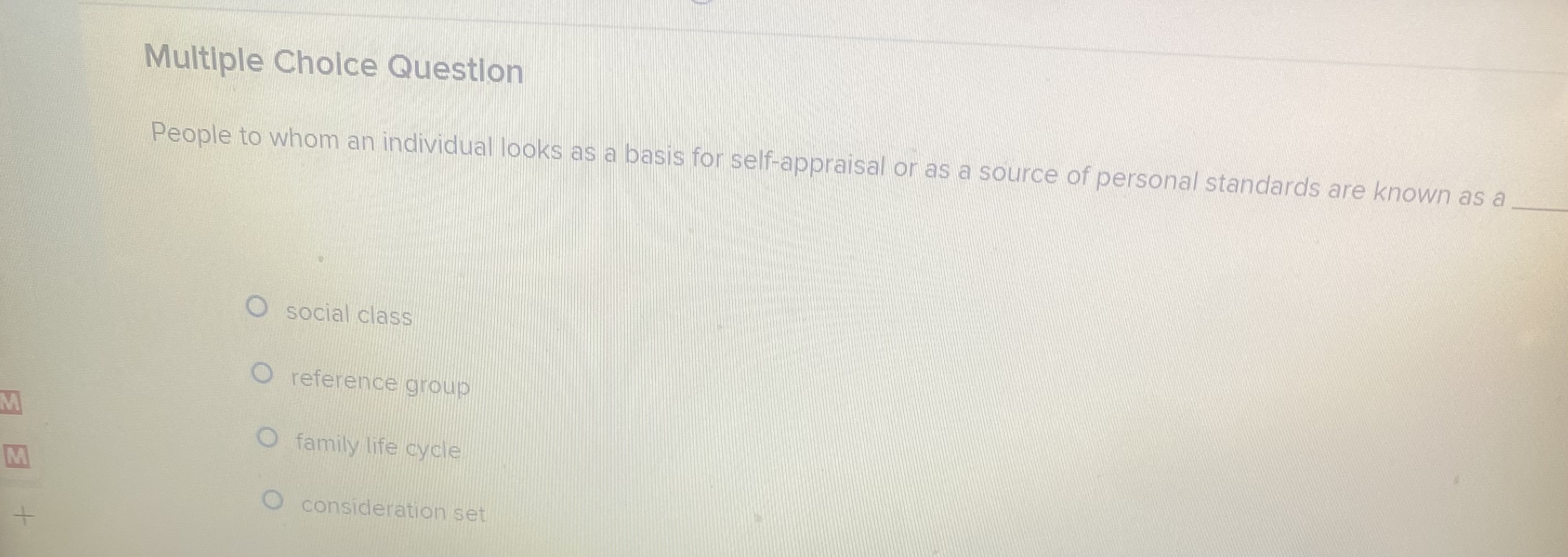 Solved Multiple Choice QuestionPeople to whom an individual | Chegg.com