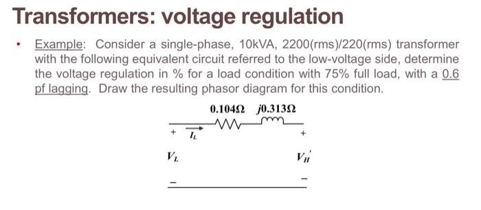 Solved Transformers: voltage regulation Example: Consider a | Chegg.com